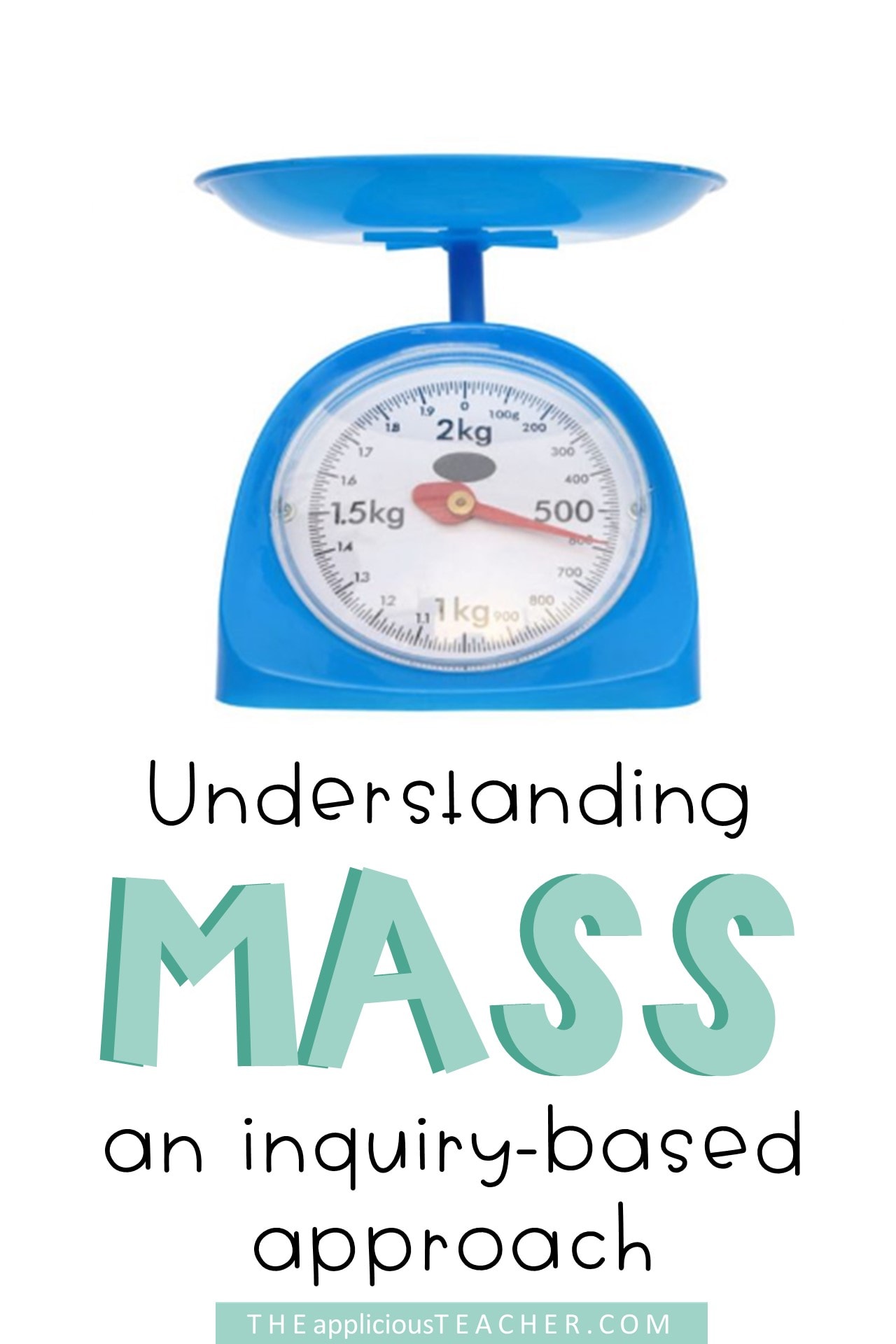 New Pinned Image 2 Measuring Mass - The Applicious Teacher