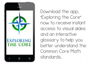 Exploring the Core: The Common Core Math App for Parents and Teachers