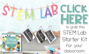 10 MUST HAVE STEM Materials for Your Classroom