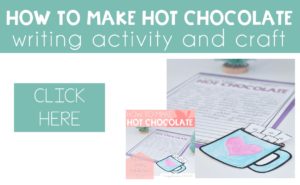 How to Writing: How to Make Hot Chocolate Writing Activity and Craft ...