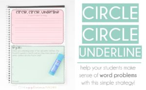 A Simple Word Problem Strategy: Circle, Circle, Underline