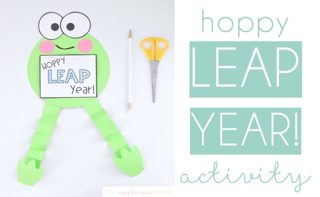 Hoppy Leap Year: Easy Leap Day Activity - The Applicious Teacher