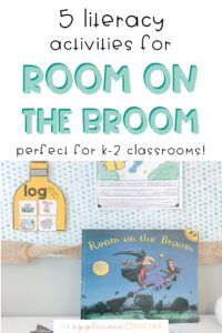 5 Literacy Building Ideas for Room on the Broom Activities