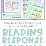 Reading Response Journals: Building Reading and Writing Skills
