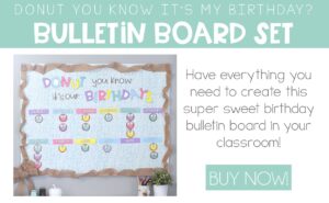 Birthday Bulletin Board: Donut Bulletin Board - The Applicious Teacher