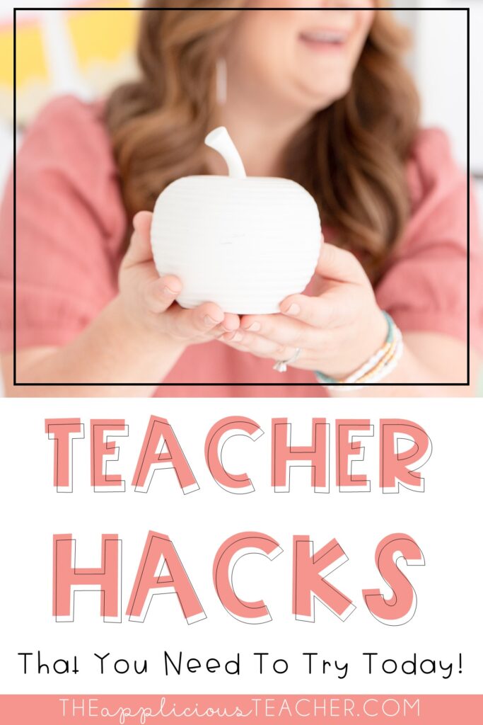 15 Life Changing Teacher Hacks